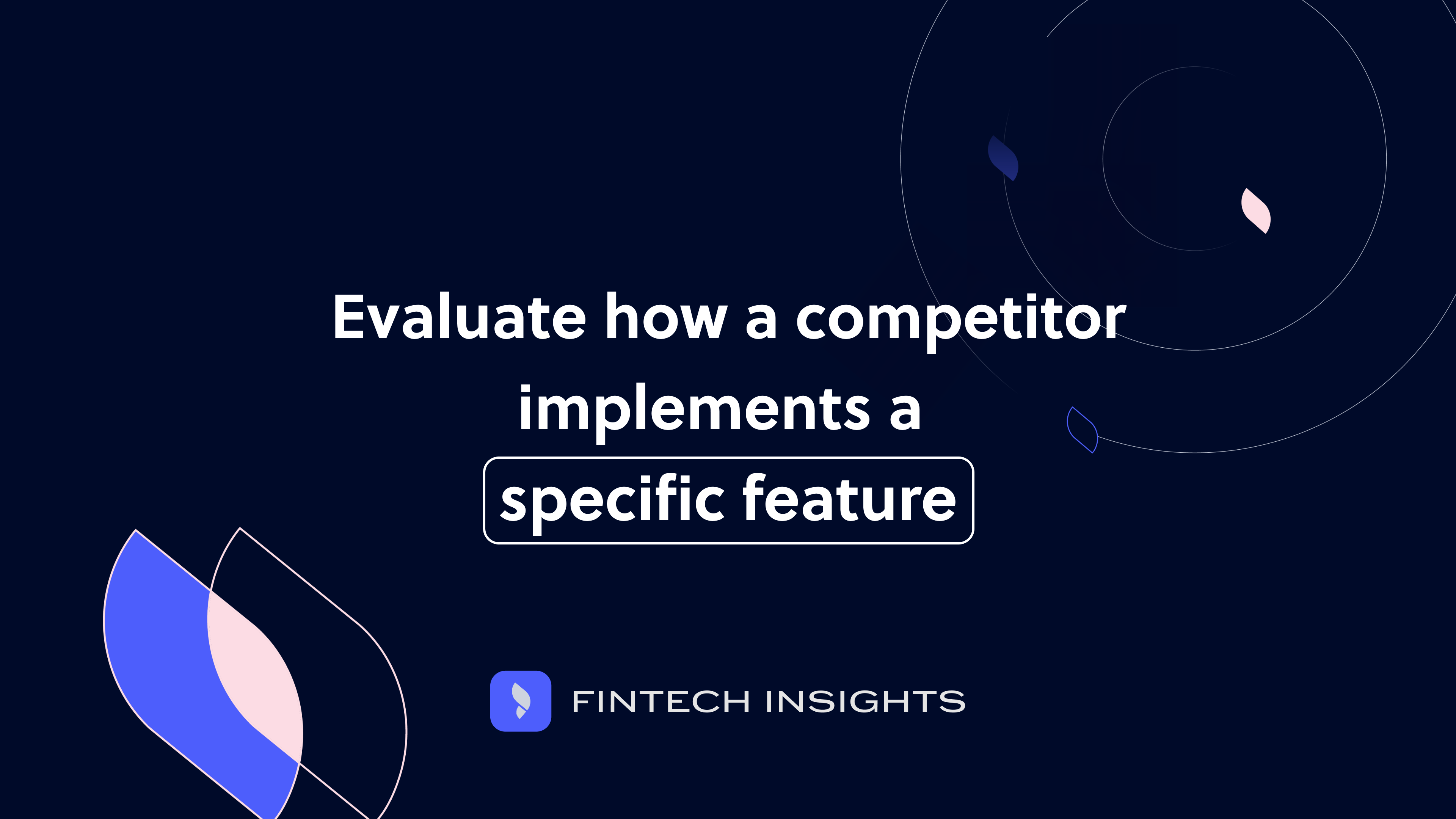 How to find out how a competitor implements a specific feature